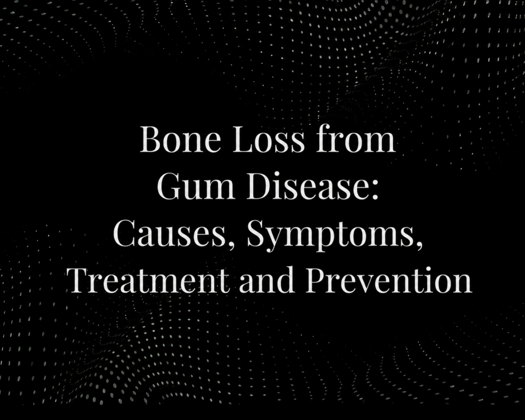 Bone Loss from Gum Disease: Causes, Symptoms, Treatment and Prevention ...